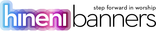 Hineni Banners | Step Forward in Worship